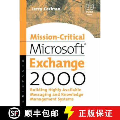 【3-4周达】Mission-Critical Microsoft Exchange 2000: Building Highly-Available Messaging and Knowledg... [9781555582333]
