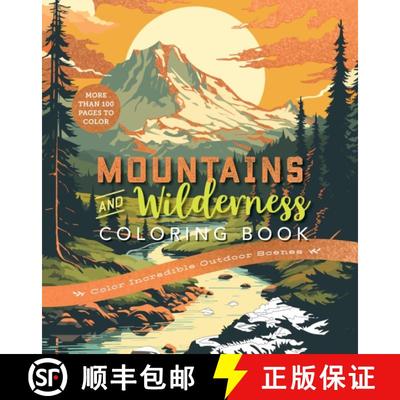【3-4周达】Mountains & Wilderness Coloring Book: Color Incredible Outdoor Scenes-More Than 100 Pages ... [9780785846512]