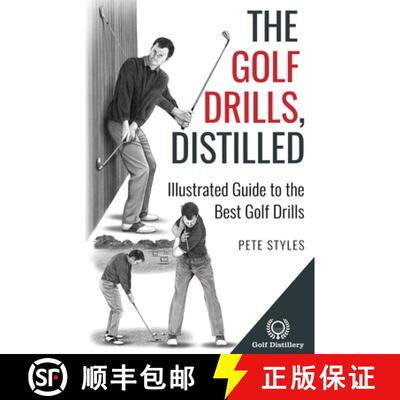 【3-4周达】The Golf Drills, Distilled: Illustrated Guide to the Best Golf Drills [9781738170630]