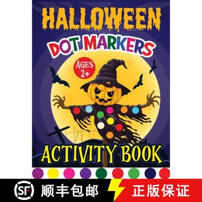 【3-4周达】Halloween Dot Marker Activity Book for Kids: Dot Markers Activity Book for Boys and Girls [9787859387872]