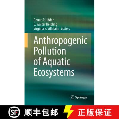 【3-4周达】Anthropogenic Pollution of Aquatic Ecosystems [9783030756017]