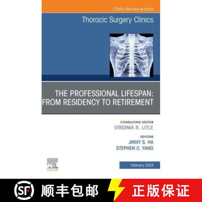 【3-4周达】精装 The Professional Lifespan: From Residency to Retirement, an Issue of Thoracic Surgery... [9780443130236]