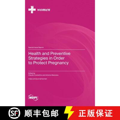 【3-4周达】Health and Preventive Strategies in Order to Protect Pregnancy [9783036595788]