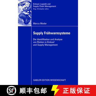 【3-4周达】Supply Frühwarnsysteme : Die Identifikation und Analyse von Risiken in Einkauf und Supply... [9783834912039]