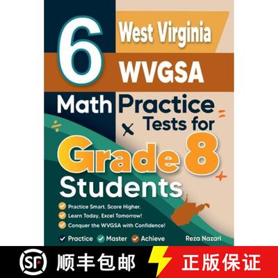 【3-4周达】6 West Virginia WVGSA Math Practice Tests for Grade 8 Students: A Complete Guide to Buildi... [9798903504091]
