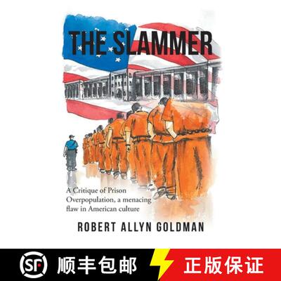 【3-4周达】The Slammer: A Critique of Prison Overpopulation, a menacing flaw in American culture [9781736110010]