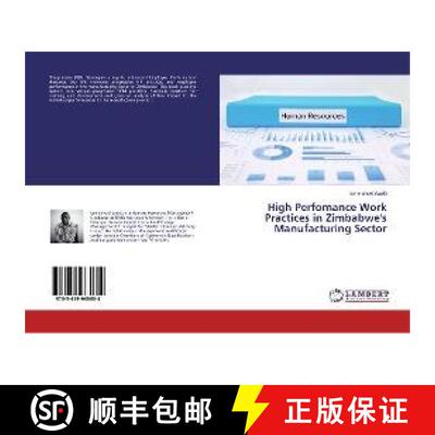 预订 High Perfomance Work Practices in Zimbabwe's Manufacturing Sector [9783659965654]