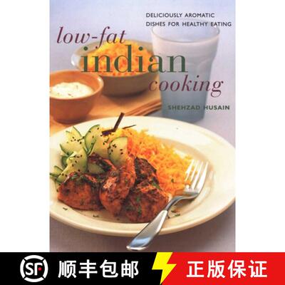 【3-4周达】Low-Fat Indian Cooking: Deliciously Aromatic Dishes for Healthy Eating [9781843097426]