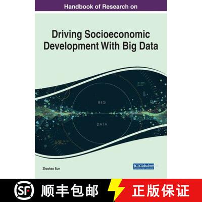 【3-4周达】精装 Handbook of Research on Driving Socioeconomic Development With Big Data [9781668459591]
