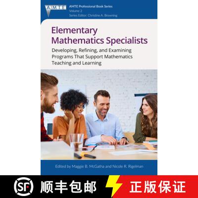 【3-4周达】Elementary Mathematics Specialists: Developing, Refining, and Examining Programs  That Sup... [9781681238227]