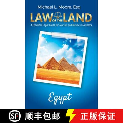 【3-4周达】Law of the Land - Egypt: A Practical Legal Guide for Tourists and Business Travelers [9781964870205]