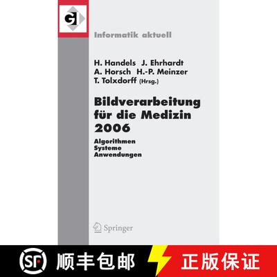 【3-4周达】Bildverarbeitung für die Medizin 2006: Algorithmen - Systeme - Anwendungen Proceedings de... [9783540321361]