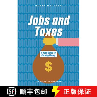 【3-4周达】Jobs and Taxes: A Teen Guide to Earning Money [9781917509657]