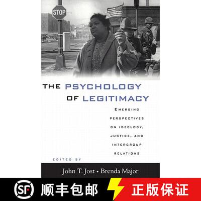 【3-4周达】The Psychology of Legitimacy: Emerging Perspectives on Ideology, Justice, and Intergroup R... [9780521786997]