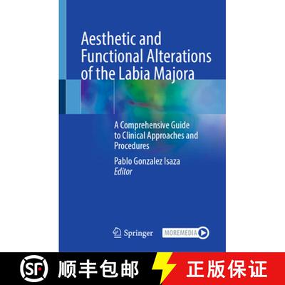 【3-4周达】精装 Aesthetic and Functional Alterations of the Labia Majora: A Comprehensive Guide to Cl... [9783031974045]