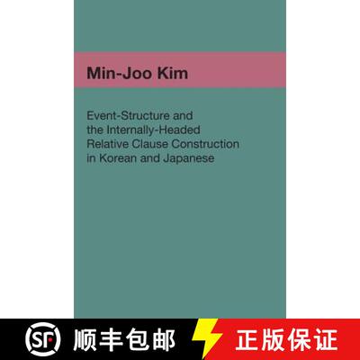 【3-4周达】Event-Structure and the Internally-Headed Relative Clause Construction in Korean and Japanese [9781419610455]