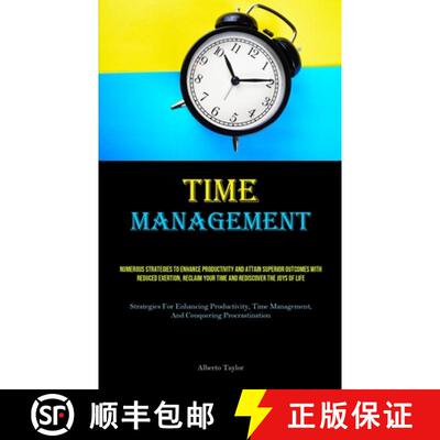 【3-4周达】Time Management: Numerous Strategies To Enhance Productivity And Attain Superior Outcomes ... [9781835734698]