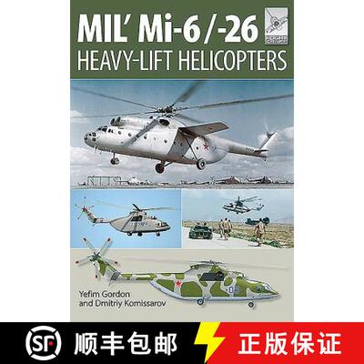 【3-4周达】Flight Craft 10: Mi-1, Mi-6 and Mi-26: Heavy Lift Helicopters: Heavy Lift Helicopters [9781473823891]