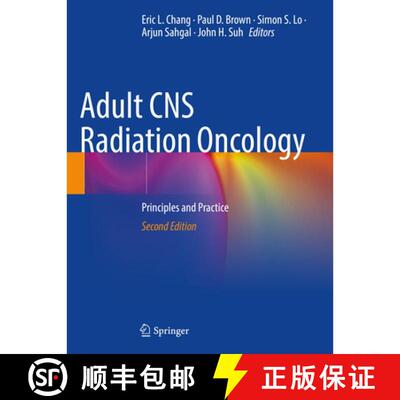 【3-4周达】Adult CNS Radiation Oncology: Principles and Practice (Second Edition 2024) [9783031678806]