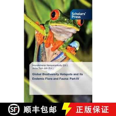 预订 Global Biodiversity Hotspots and its Endemic Flora and Fauna: Part-IV [9786205522813]