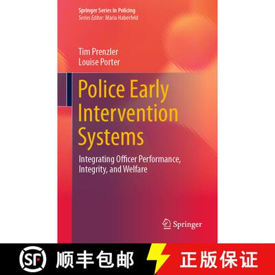【3-4周达】Police Early Intervention Systems : Integrating Officer Performance, Integrity, and Welfare [9783031441615]