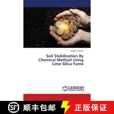 预订 Soil Stabilization By Chemical Method Using Lime-Silica Fume [9786139857630]