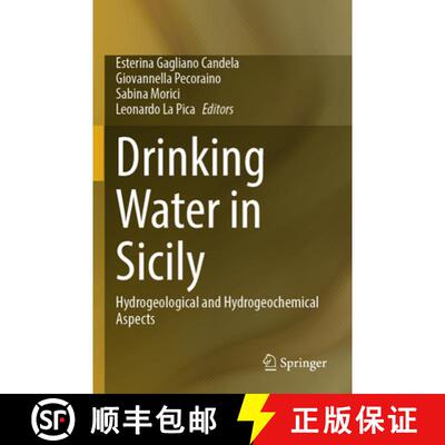 【3-4周达】Drinking Water in Sicily: Hydrogeological and Hydrogeochemical Aspects [9783031604751]
