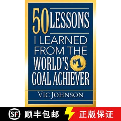 【3-4周达】50 Lessons I Learned From The World's #1 Goal Achiever [9781937918798]