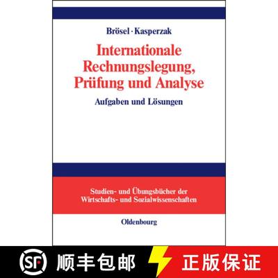 【3-4周达】Internationale Rechnungslegung, Prüfung und Analyse：Aufgaben und Lösungen [9783486275964]