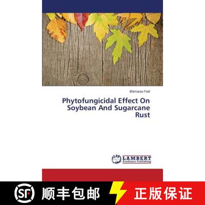 预订 Phytofungicidal Effect On Soybean And Sugarcane Rust [9783659509360]