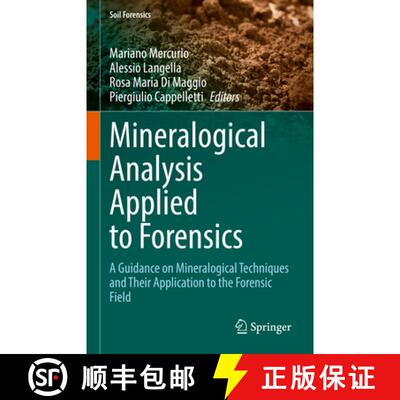 【3-4周达】Mineralogical Analysis Applied to Forensics: A Guidance on Mineralogical Techniques and Th... [9783031088339]