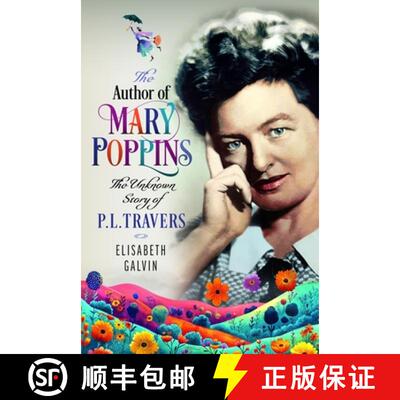 【3-4周达】精装 The Author of Mary Poppins: The Unknown Story of P L Travers [9781399043175]