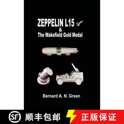 【3-4周达】Zeppelin L15 & the Wakefield Gold Medal [9780957604223]