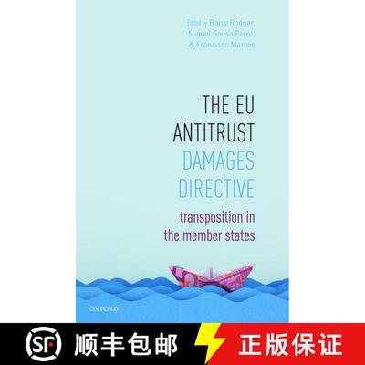 【3-4周达】精装 The EU Antitrust Damages Directive: Transposition in the Member States [9780198812760]