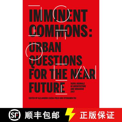 【3-4周达】精装 Imminent Commons: Urban Questions for the Near Future : Seoul Biennale of Architectur... [9781945150517]