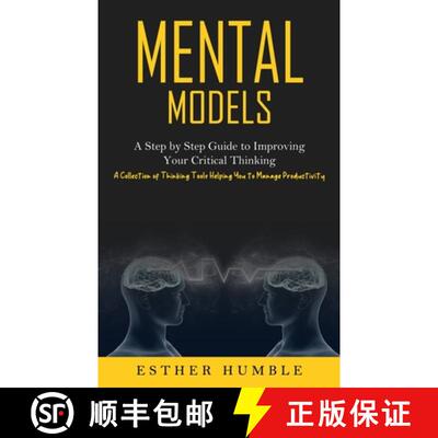 【3-4周达】Mental Models: A Step by Step Guide to Improving Your Critical Thinking (A Collection of T... [9781774856949]