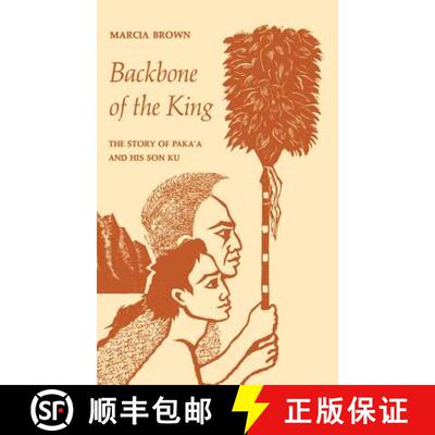 【3-4周达】Backbone of the King – The Story of Paka`a and His Son Ku [9780824809638]