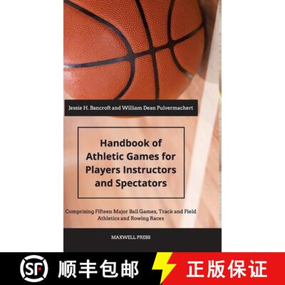 【3-4周达】精装 Handbook of Athletic Games for Players, Instructors, and Spectators [9789390877621]