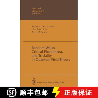 【3-4周达】Random Walks, Critical Phenomena, and Triviality in Quantum Field Theory [9783662028681]