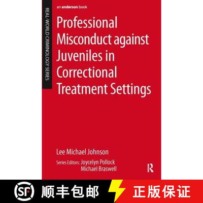 【3-4周达】Professional Misconduct against Juveniles in Correctional Treatment Settings [9780323264525]