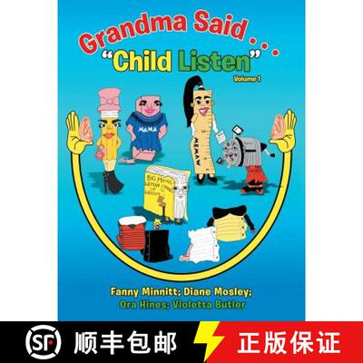 【3-4周达】Grandma Said . . . Child Listen: Volume 1 [9781512796872]