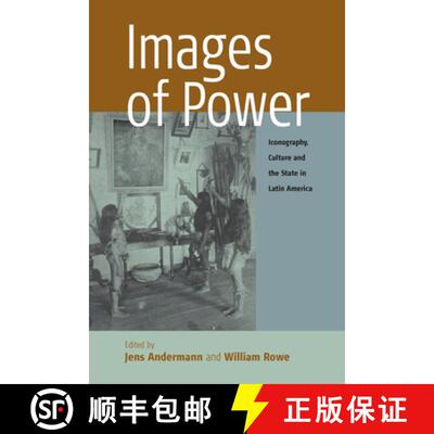 【3-4周达】Images of Power : Iconography, Culture and the State in Latin America [9781571815330]