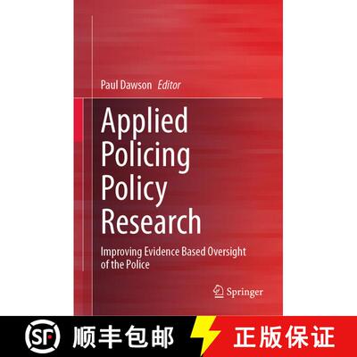 【3-4周达】Applied Policing Policy Research : Improving Evidence Based Oversight of the Police [9783031872396]