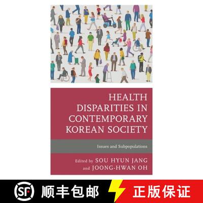 【3-4周达】Health Disparities in Contemporary Korean Society : Issues and Subpopulations [9781793632104]