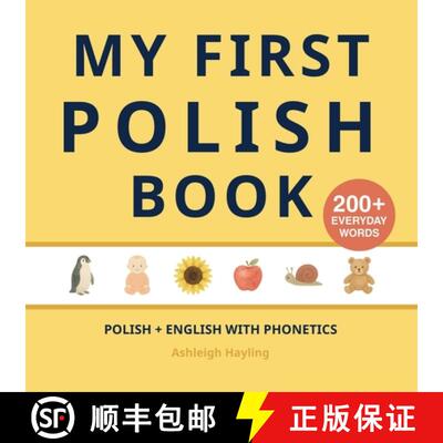【3-4周达】My First Polish Book: Bilingual Polish-English first words book with Phonetics [9781918471045]