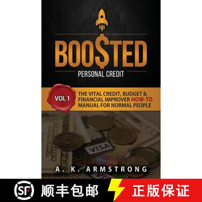【3-4周达】Boosted Personal Credit: The Vital Credit, Budget & Financial Improver 'How To' Manual for... [9781732348028]