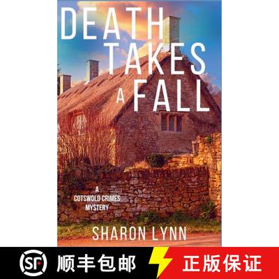 【3-4周达】Death Takes a Fall: A Cotswold Crimes Mystery [9781685125264]