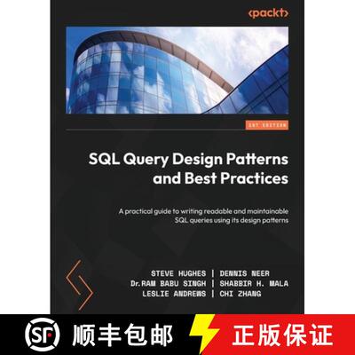预订 SQL Query Design Patterns and Best Practices: A practical guide to writing readable and maintain... [9781837633289]