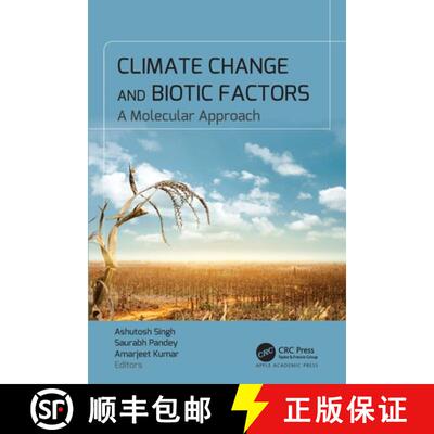 【3-4周达】Climate Change and Biotic Factors: A Molecular Approach [9781774918487]