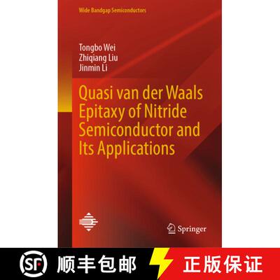 【3-4周达】Quasi van der Waals Epitaxy of Nitride Semiconductor and Its Applications [9789819534685]